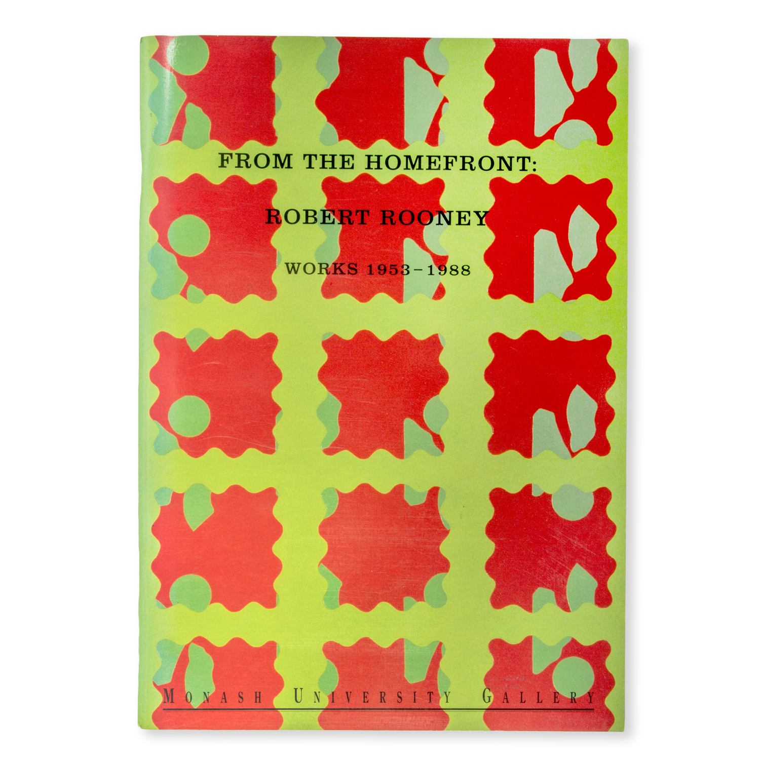 From the Homefront: Robert Rooney. Works 1953 – 1988. - Douglas Stewart ...