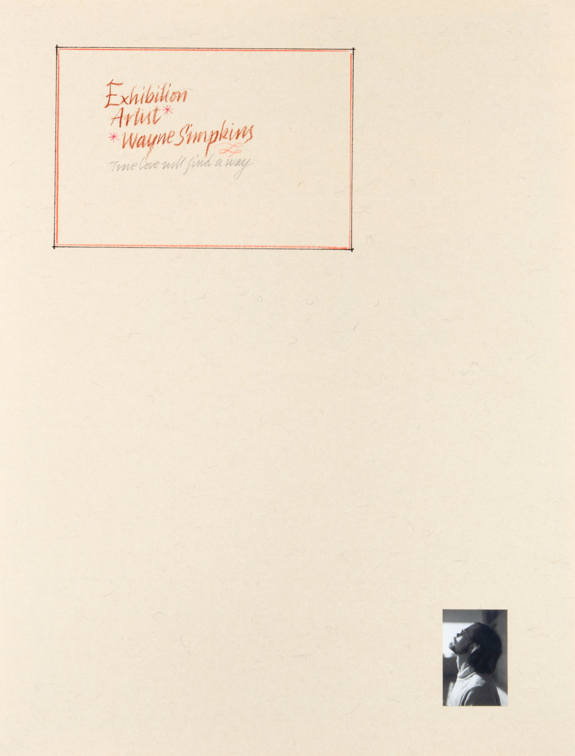 Exhibition artist : Wayne Simpkins. True love will find a way - Douglas ...