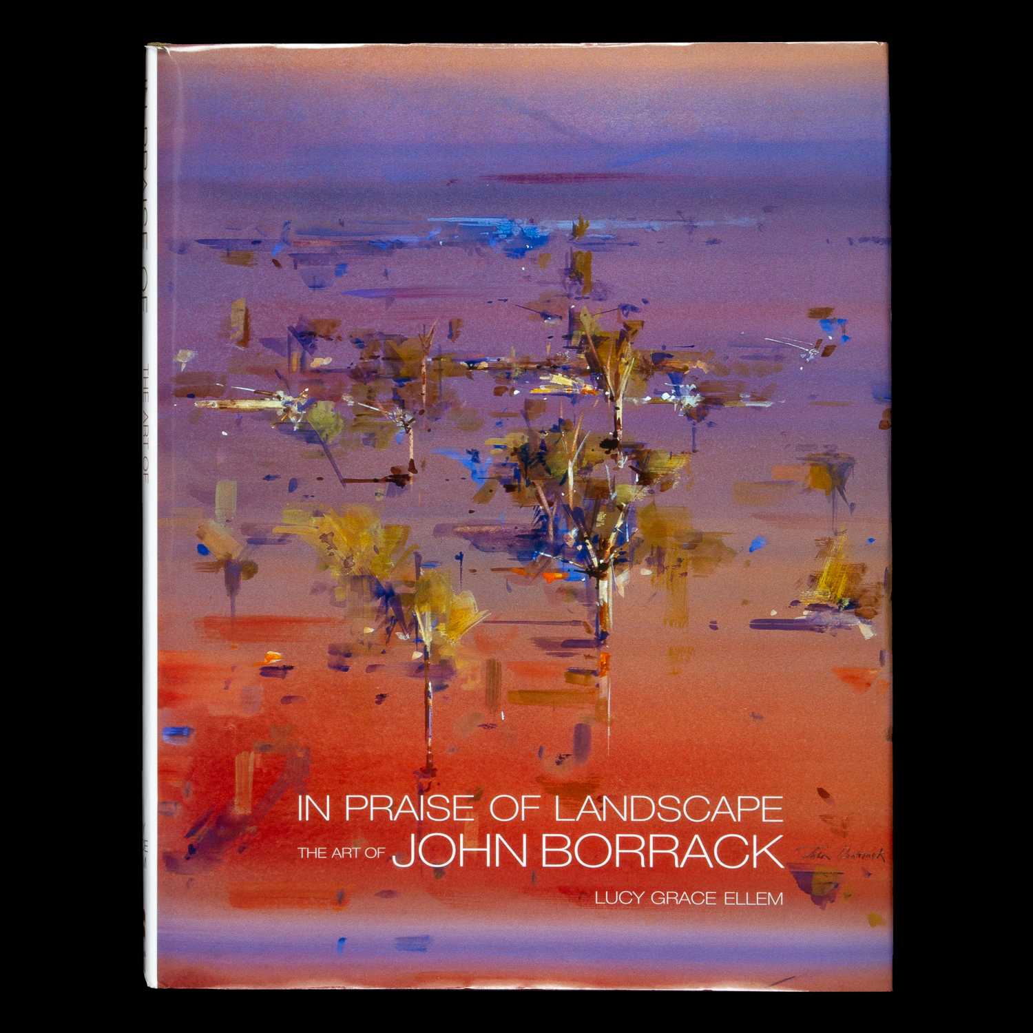 In praise of landscape : the art of John Borrack (signed presentation ...
