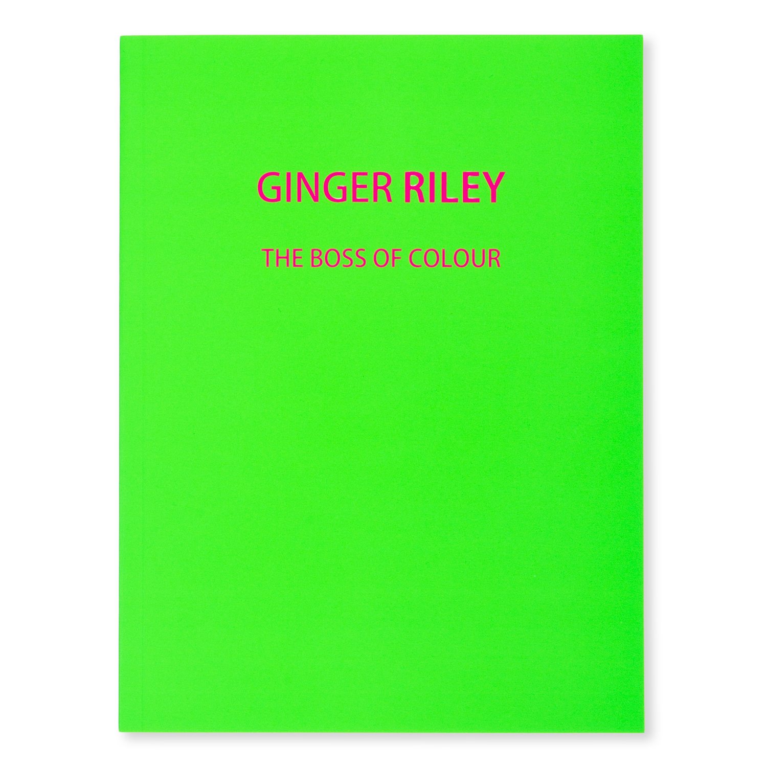 Ginger Riley : the boss of colour - Douglas Stewart Fine Books